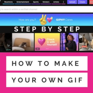 How Do I Make My Own GIF On iPhone, Android, Email, Blog & Social?
