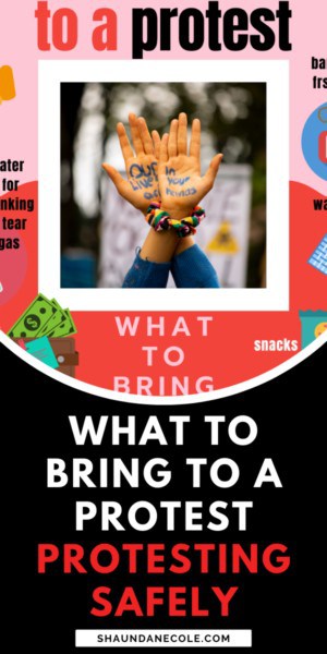 What To Bring To Protest Peacefully & Safely + What To Leave Behind